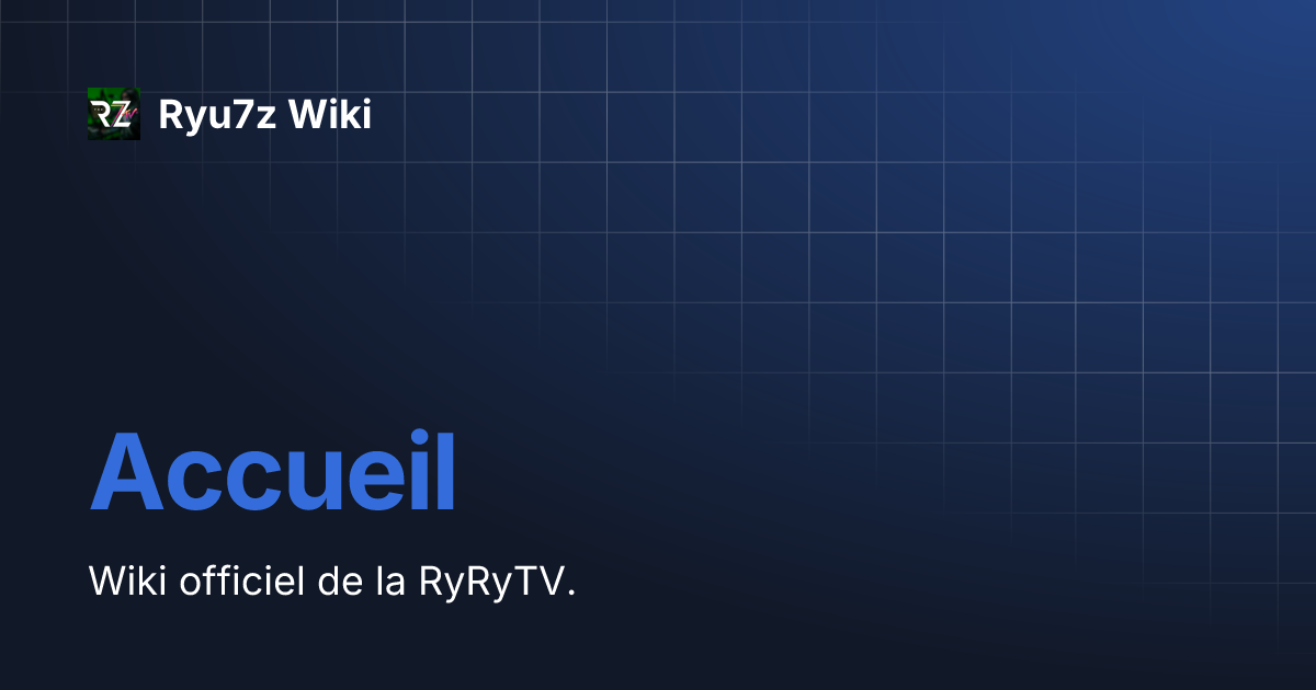 Accueil | Ryu7z Wiki